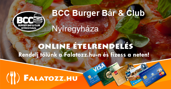 BCC Burger Bár & Club Nyíregyháza – ételrendelés – Falatozz.hu