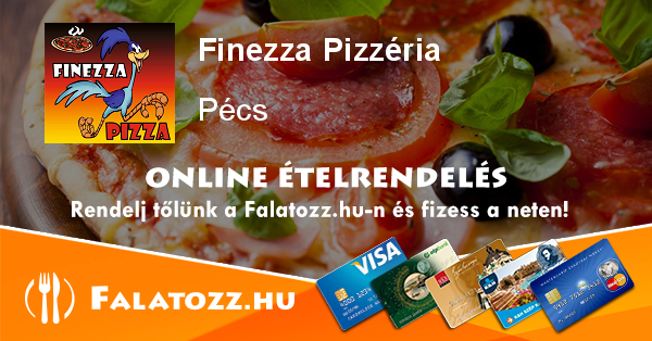 Finezza Pizzéria Pécs – ételrendelés – Falatozz.hu