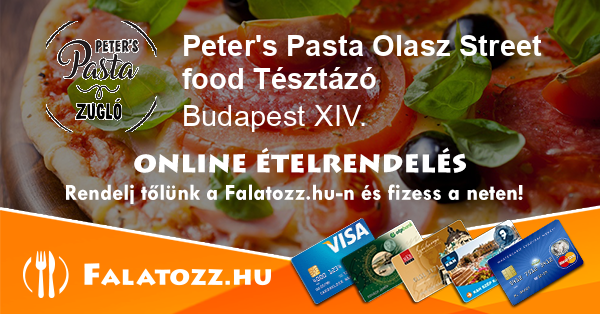 Peter's Pasta Olasz Street food Tésztázó Budapest XIV. – ételrendelés ...